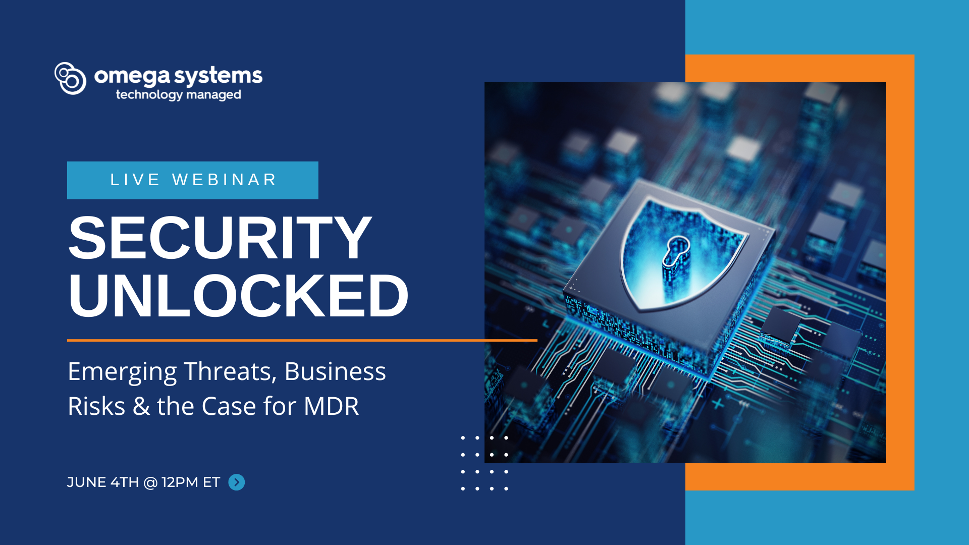 Security Unlocked: MDR Security Webinar feat. Omega Systems, N-able & Adlumin